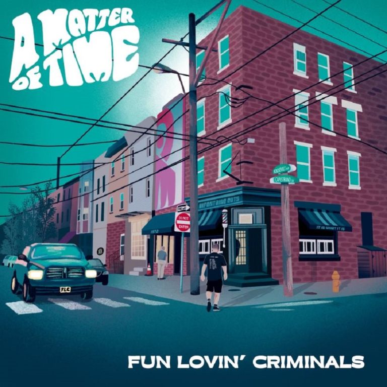 Fun Lovin' Criminals - A Matter of Time - .: Maxazine